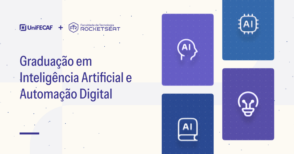 Graduação em Inteligência Artificial e Automação Digital | UniFECAF + FTR